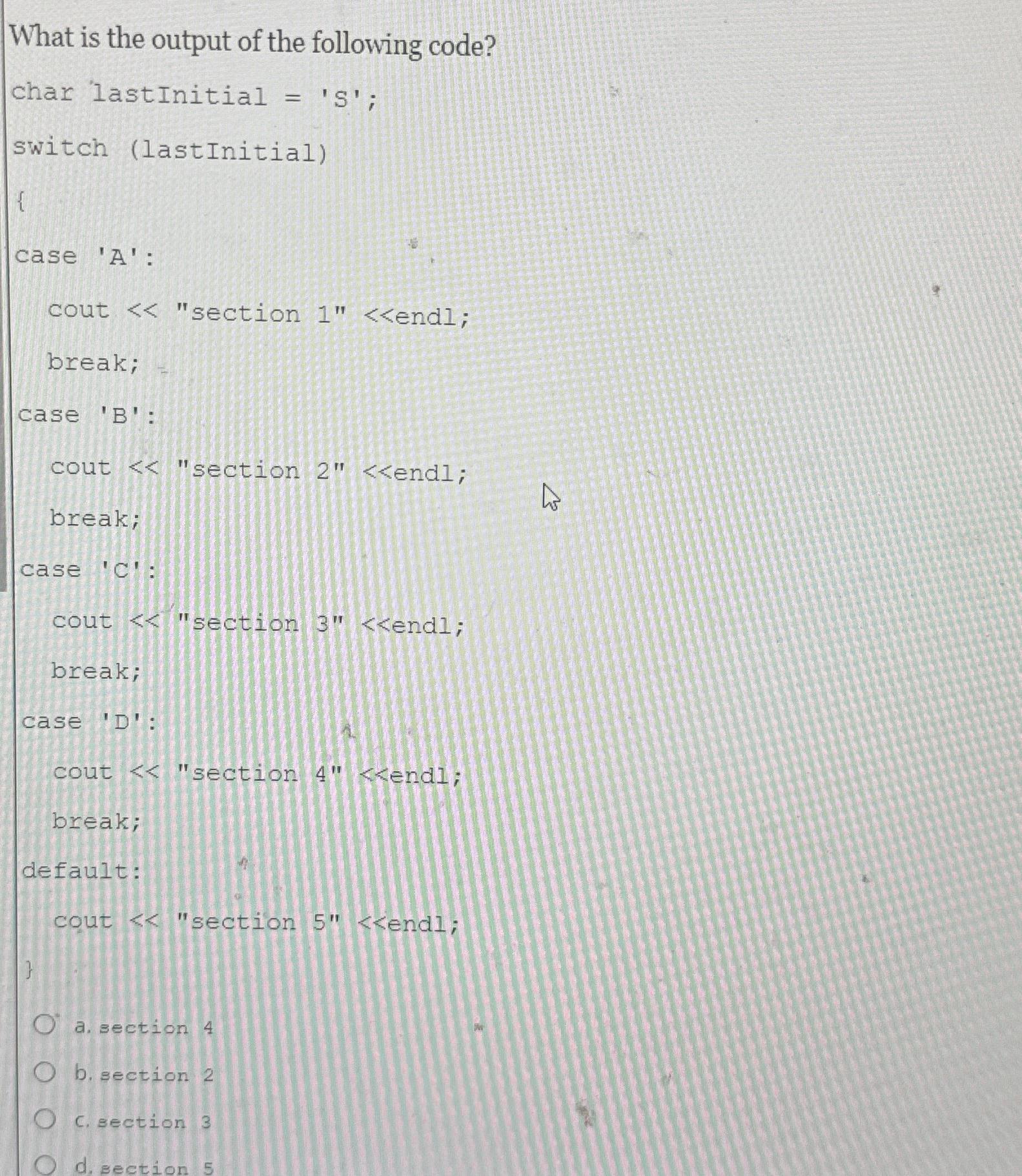 Solved What is the output of the following code?char | Chegg.com