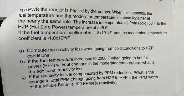 Solved In a PWR the reactor is heated by the pumps. When | Chegg.com
