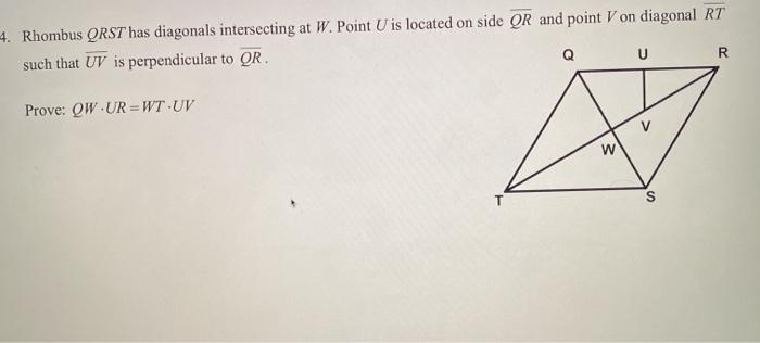 Solved 4. Rhombus QRST has diagonals intersecting at W. | Chegg.com