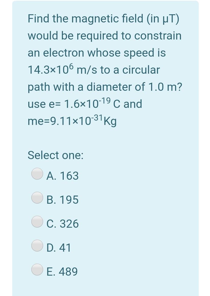 Solved Find the magnetic field (in uT) would be required to | Chegg.com