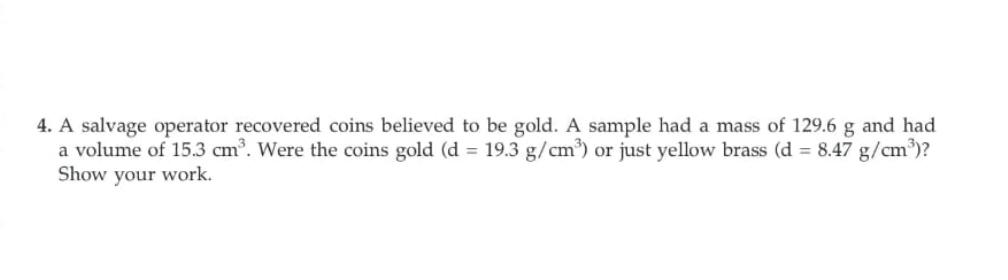 Solved A salvage operator recovered coins believed to be | Chegg.com