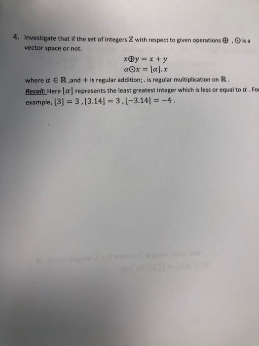 Solved 4. Investigate that if the set of integers Z with | Chegg.com