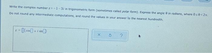 Solved Write the complex number z=-1-3i in trigonometric | Chegg.com