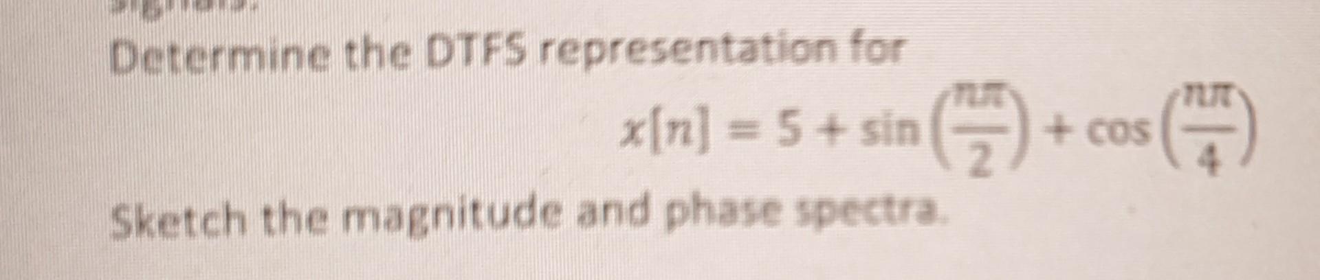 Solved Determine the DTFS representation for | Chegg.com
