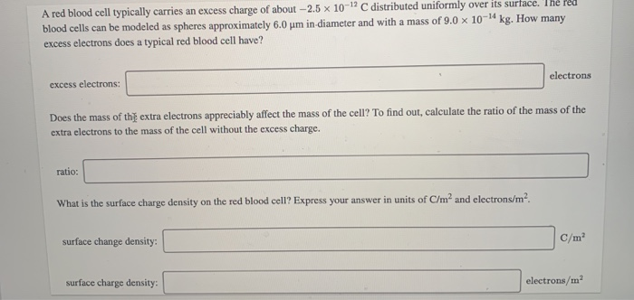 Solved A red blood cell typically carries an excess charge | Chegg.com