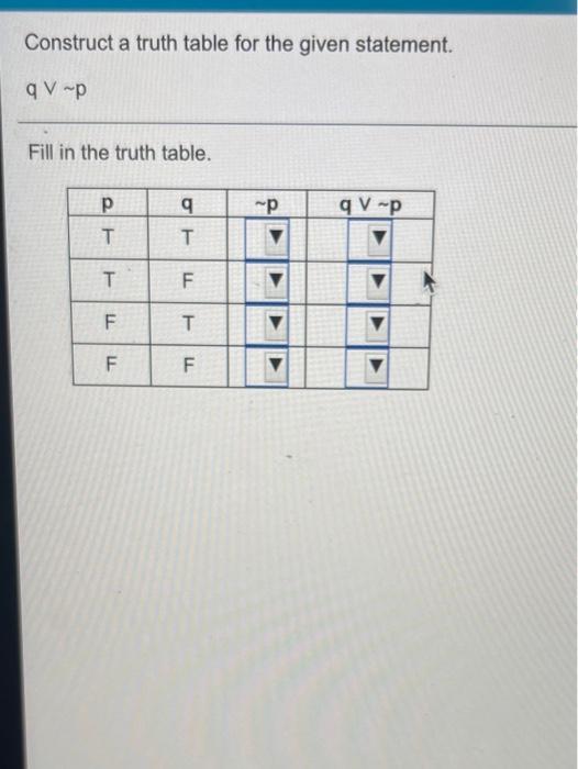 Solved Construct A Truth Table For The Given Statement Qvp