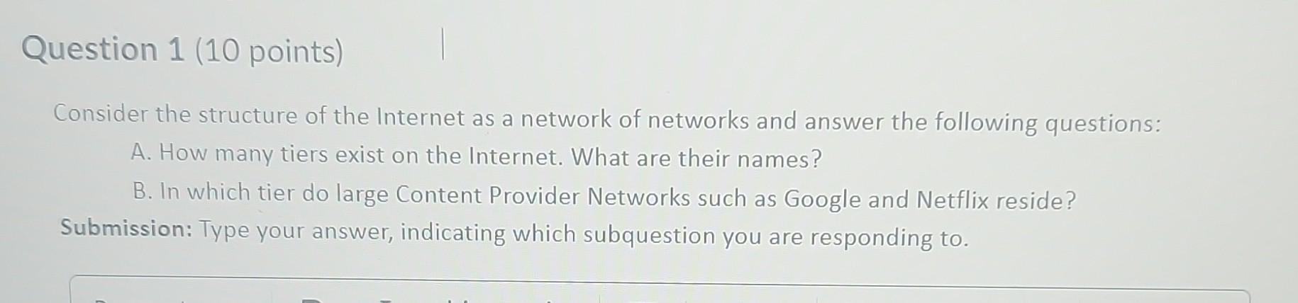 Solved Consider the structure of the Internet as a network | Chegg.com