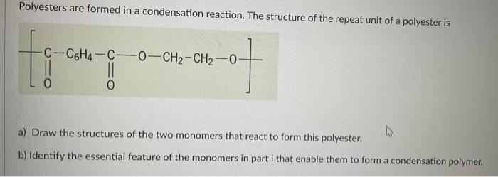 Solved Polyesters are formed in a condensation reaction. The | Chegg.com