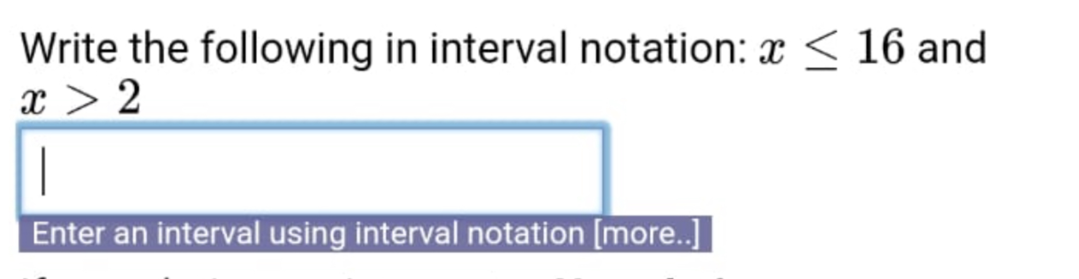 Solved Write the following in interval notation: x