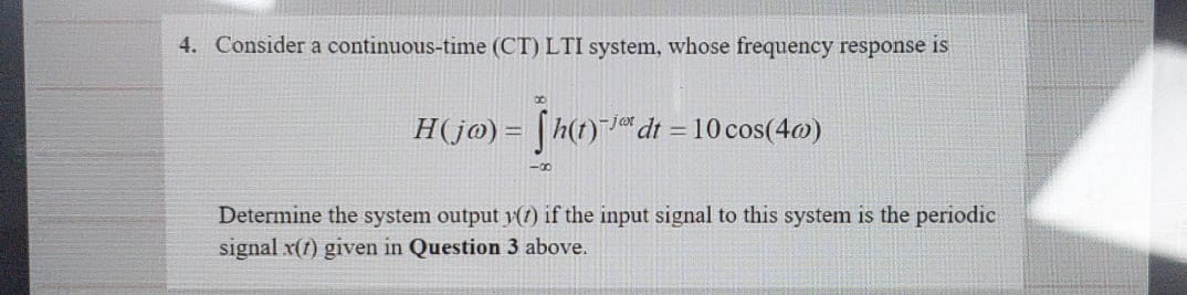 Consider a continuous-time (CT) ﻿LTI system, whose | Chegg.com