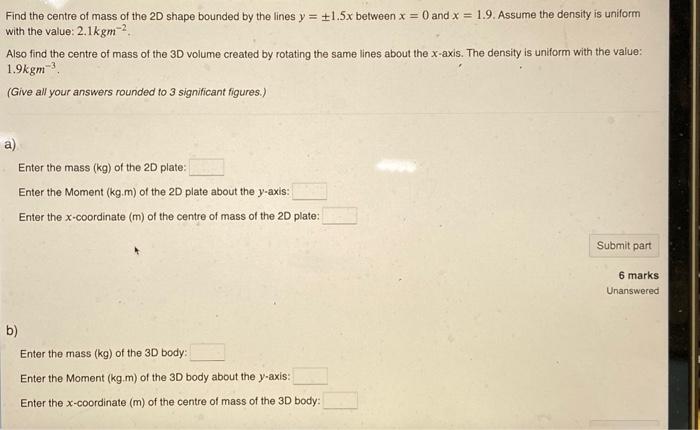Solved Find the centre of mass of the 2D shape bounded by | Chegg.com