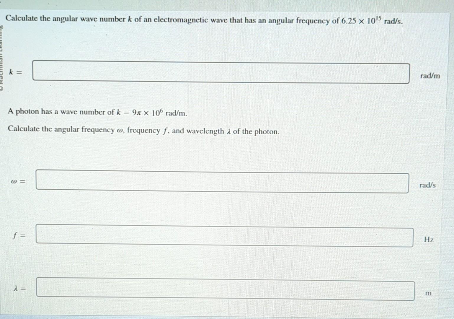 Solved Calculate the angular wave number k of an | Chegg.com