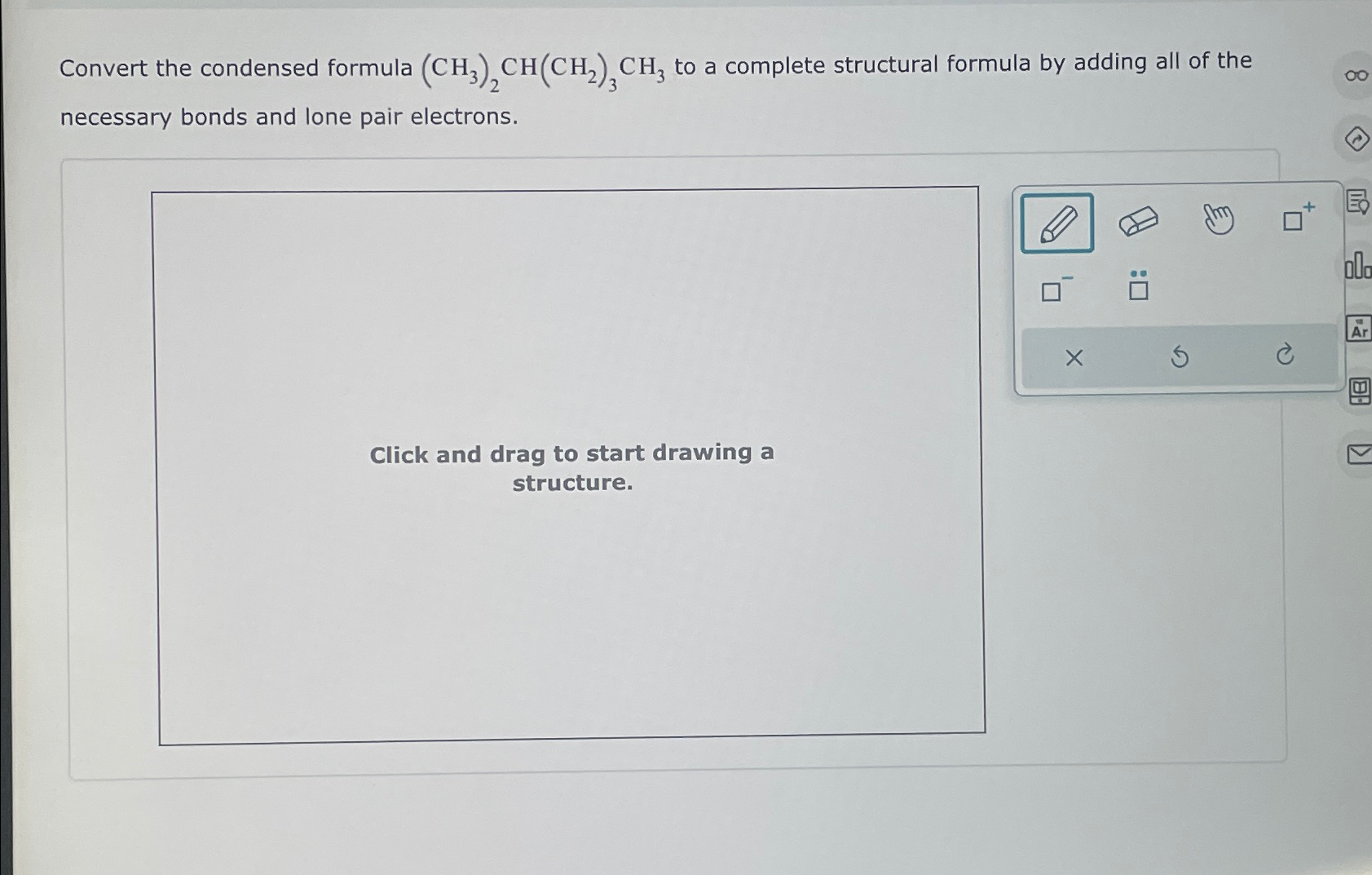Solved Convert the condensed formula (CH3)2CH(CH2)3CH3 ﻿to a | Chegg.com