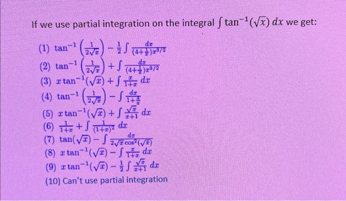 Solved If we use partial integration on the integral | Chegg.com