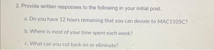 2. Provide written responses to the following in your | Chegg.com