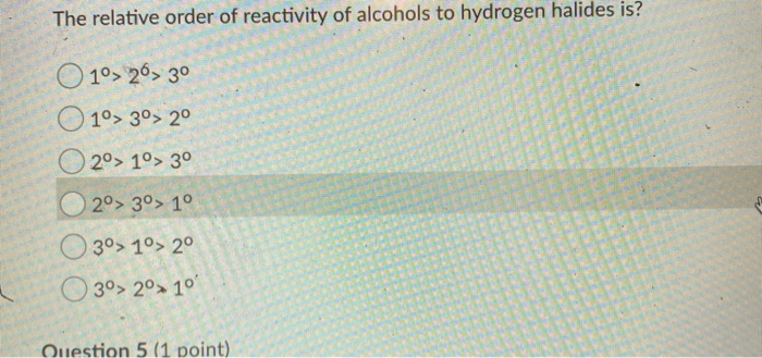 Solved the relative order of reactivity of alcohol to | Chegg.com