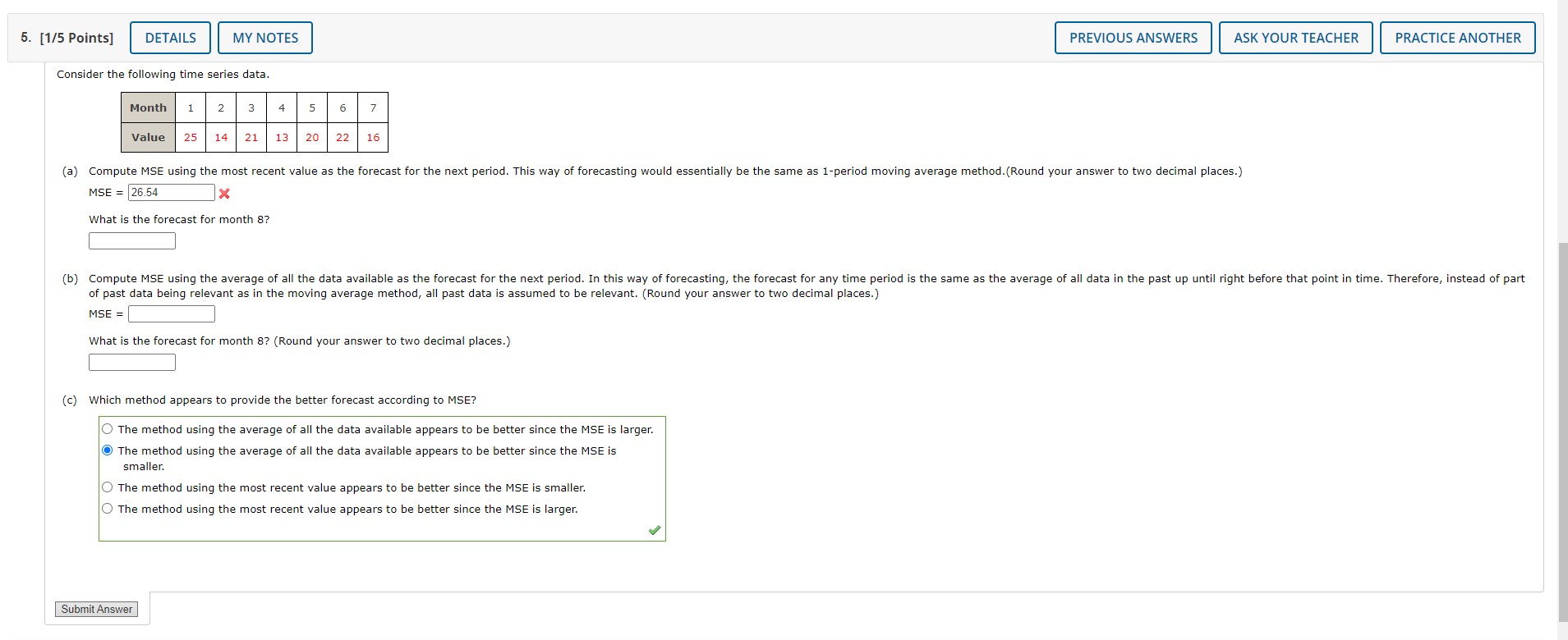 Solved Month1234567Value25142113202216(a)Compute MSE using | Chegg.com
