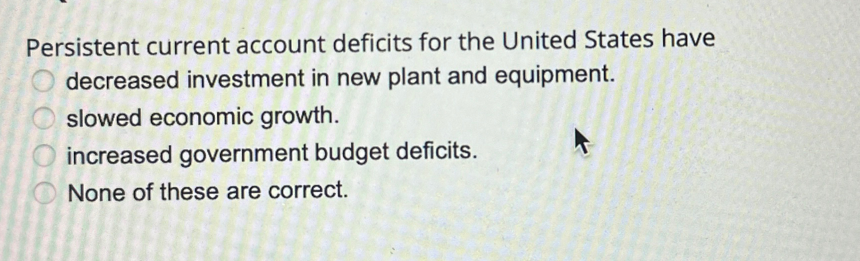 Solved Persistent current account deficits for the United | Chegg.com