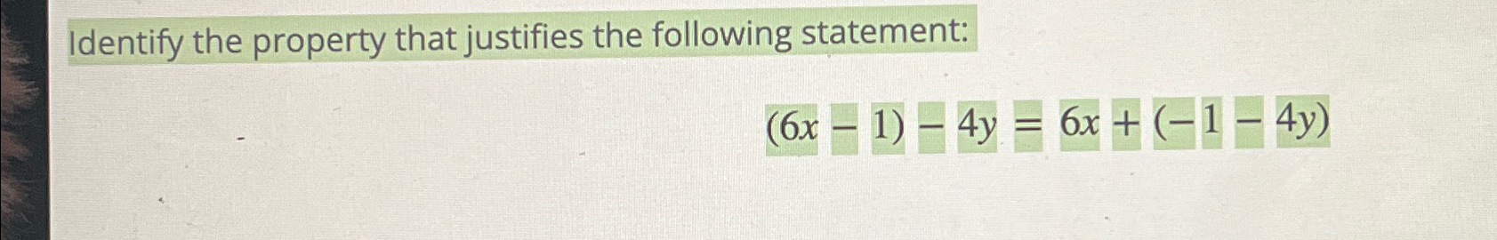 Solved Identify the property that justifies the following | Chegg.com