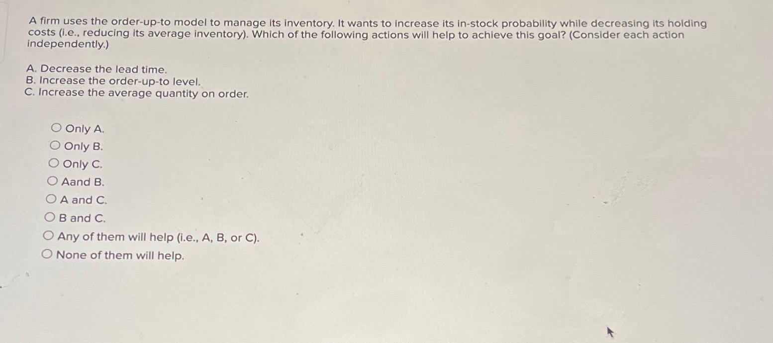 Solved A firm uses the order-up-to model to manage its | Chegg.com