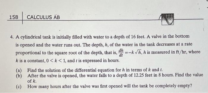 Solved 158 CALCULUS AB 4. A cylindrical tank is initially | Chegg.com
