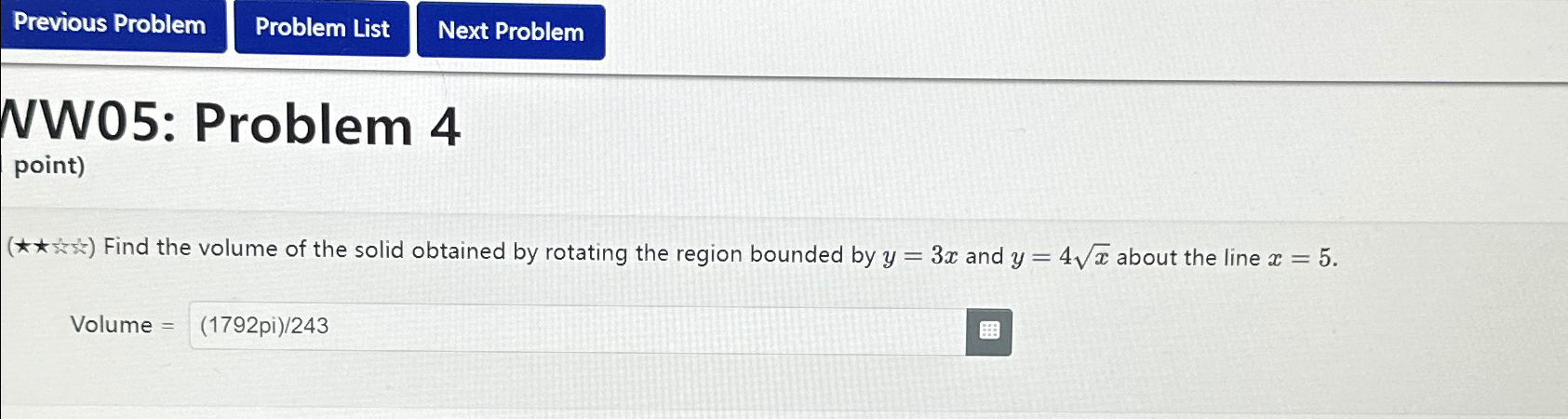 Solved NW05: Problem 4 ﻿point)( ********-5 ﻿Find the volume | Chegg.com