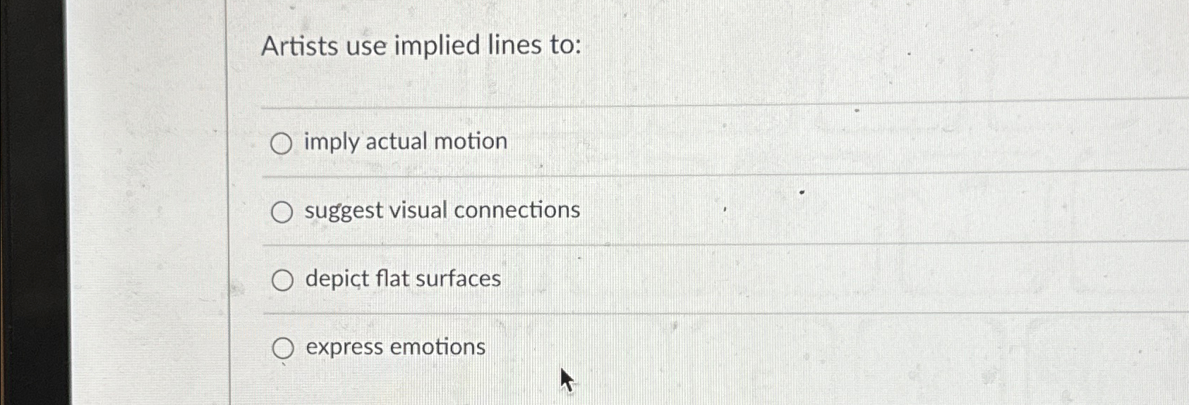 Solved Artists use implied lines to:imply actual | Chegg.com