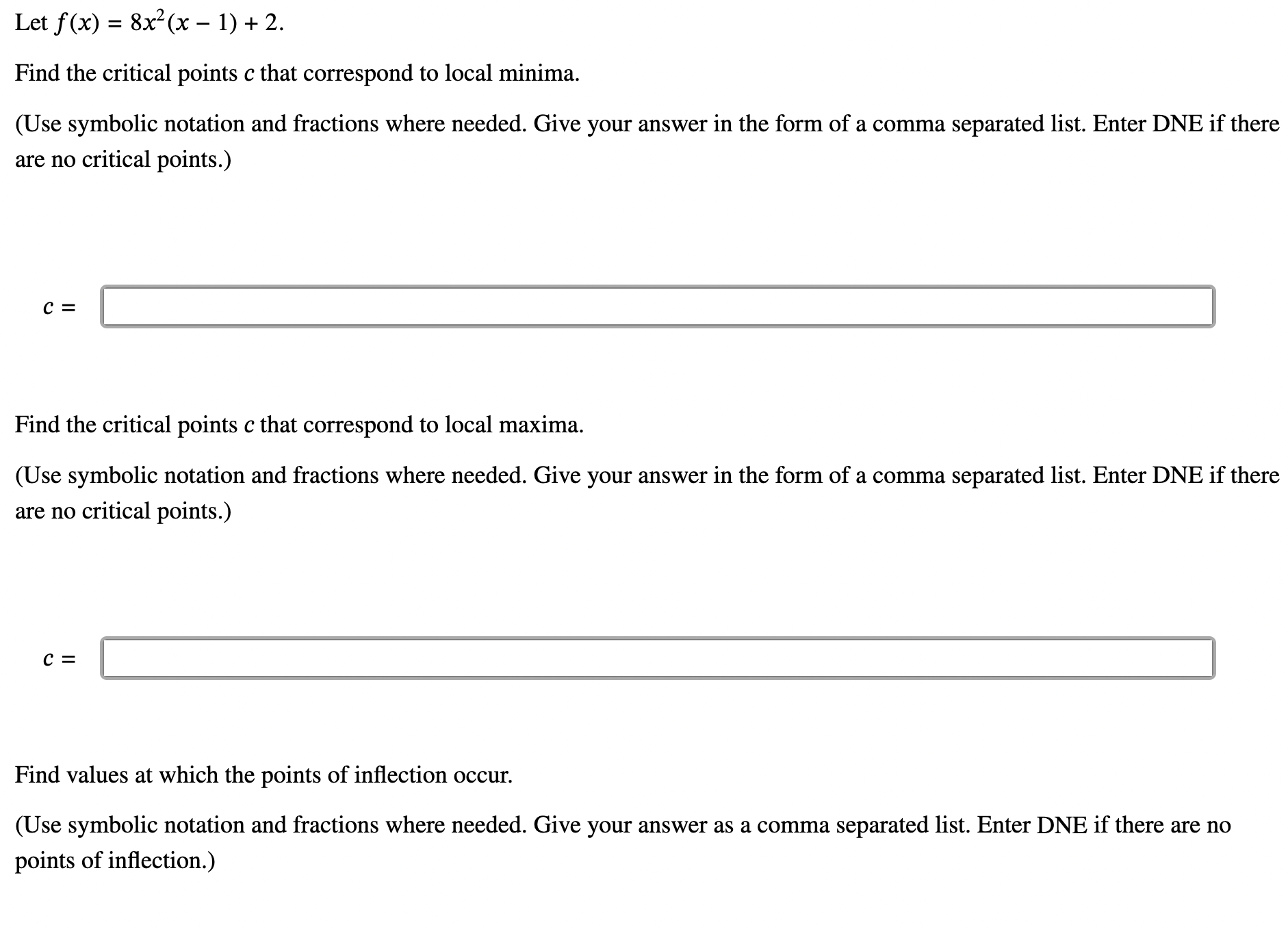 Solved Let f(x)=8x2(x-1)+2.Find the critical points c ﻿that | Chegg.com