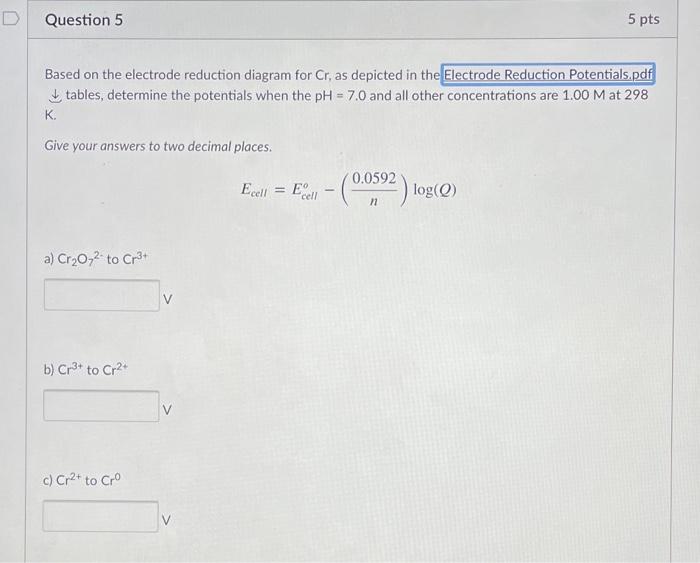 Solved Based on the electrode reduction diagram for Cr, as | Chegg.com