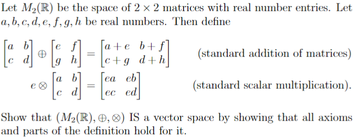Solved Let M2(R) ﻿be the space of 2×2 ﻿matrices with real | Chegg.com