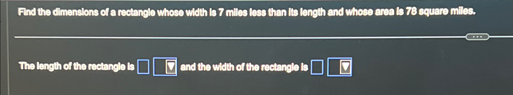 Solved Find the dimensions of a rectangle whose width is 7 | Chegg.com
