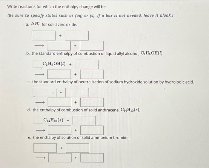 Solved Write reactions for which the enthalpy change will be | Chegg.com