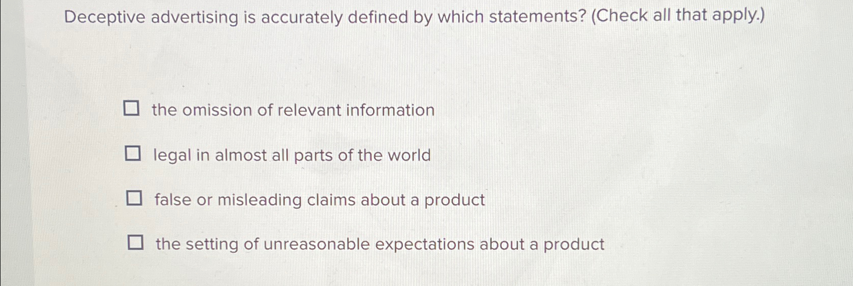 Solved Deceptive advertising is accurately defined by which | Chegg.com