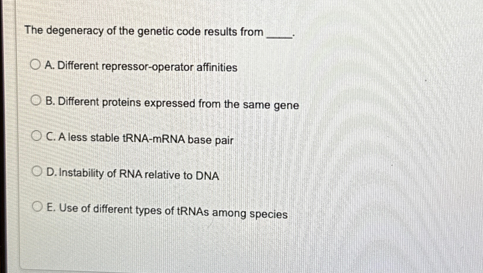Solved The degeneracy of the genetic code results fromA. | Chegg.com