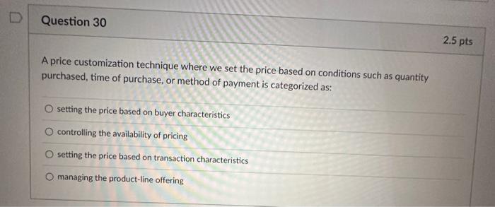 Solved A price customization technique where we set the | Chegg.com