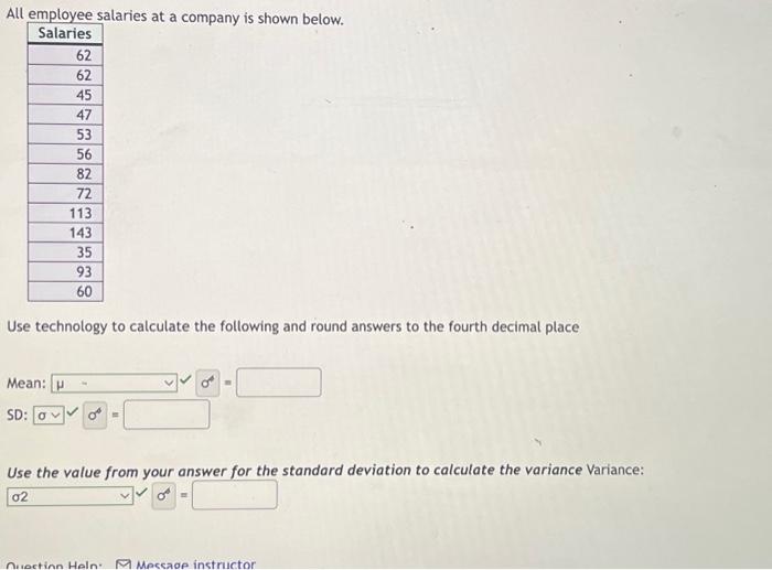 Solved All employee salaries at a company is shown below. | Chegg.com