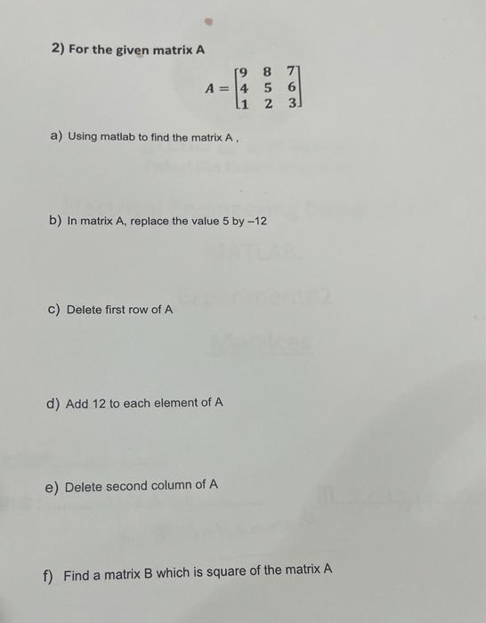 Solved ab Exercise; 1) Using matlab to find the matrix A = | Chegg.com