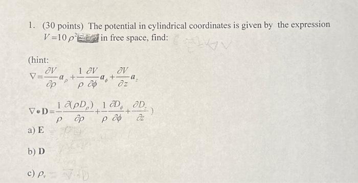 Solved 1. (30 points) The potential in cylindrical | Chegg.com
