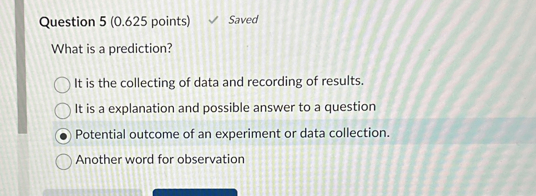 Solved Question 5 ( 0.625 ﻿points)SavedWhat is a | Chegg.com