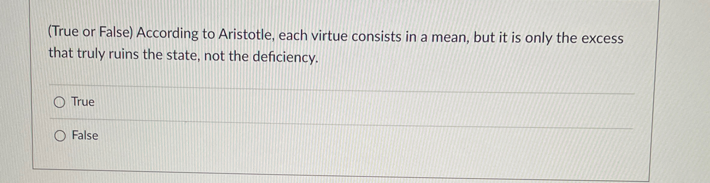 Solved (True or False) ﻿According to Aristotle, each virtue | Chegg.com