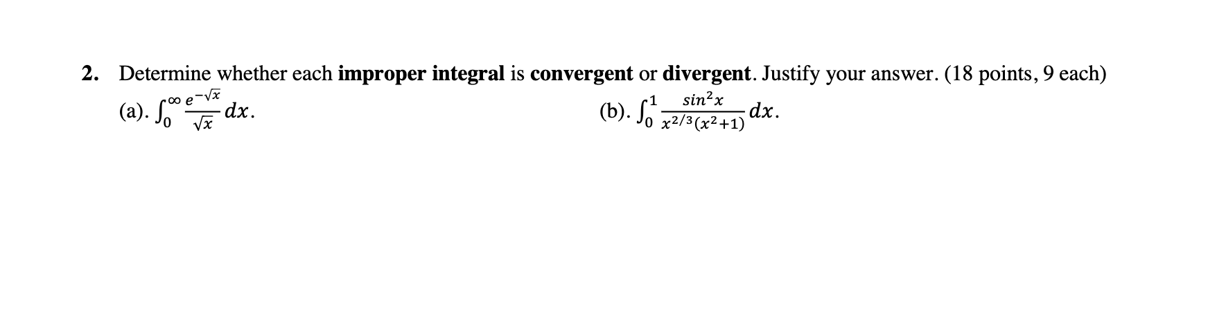 Solved Determine whether each improper integral is | Chegg.com