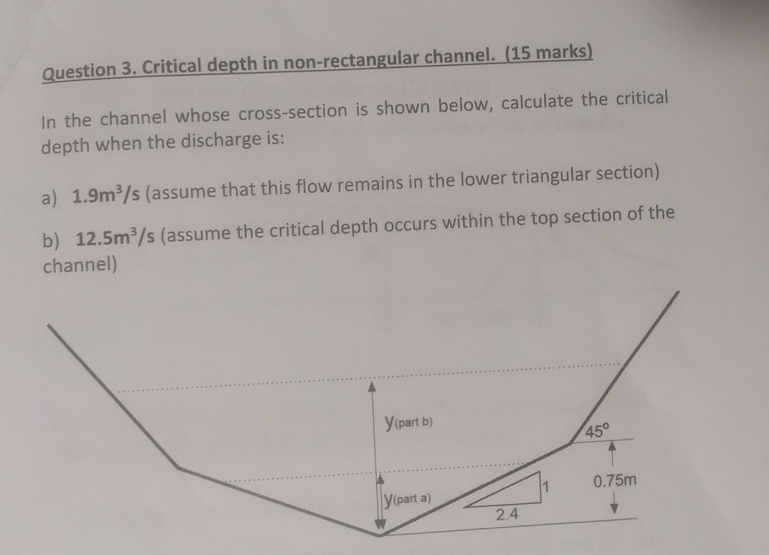 Solved Question 3. Critical depth in non-rectangular | Chegg.com