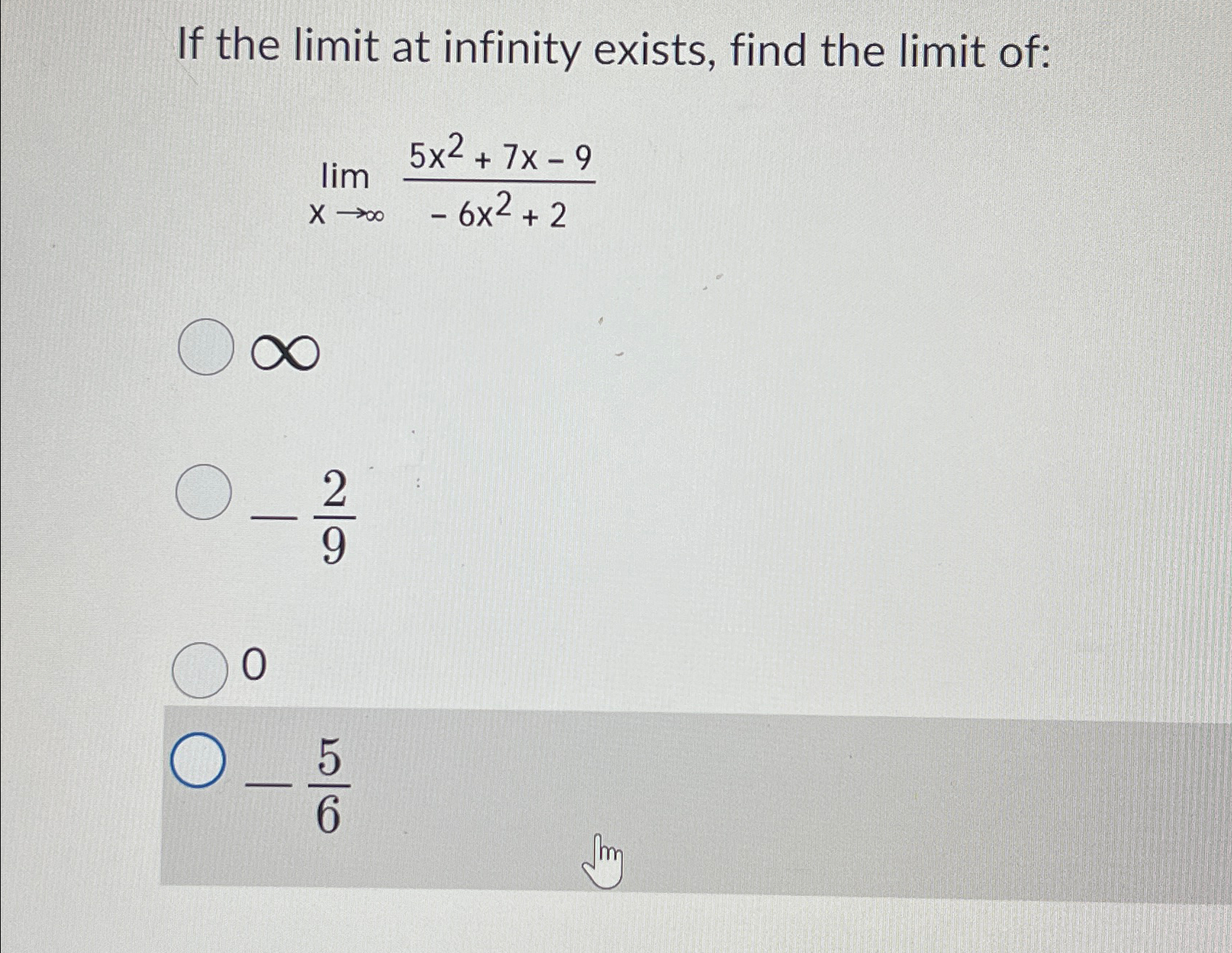 Solved If the limit at infinity exists, find the limit | Chegg.com