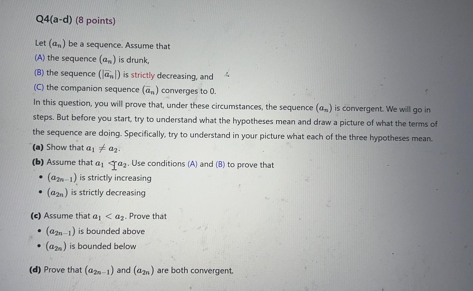 Solved Let (an) be a sequence. Assume that (A) the sequence | Chegg.com
