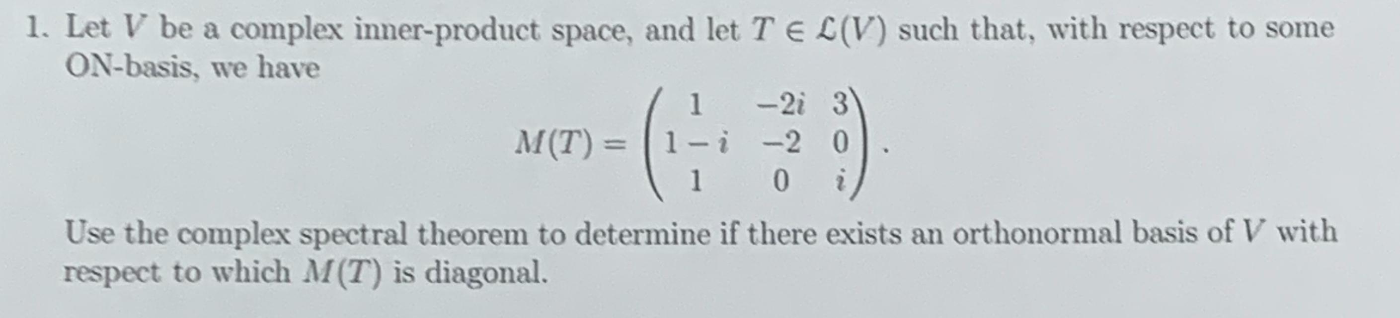 Solved Let V ﻿be a complex inner-product space, and let | Chegg.com