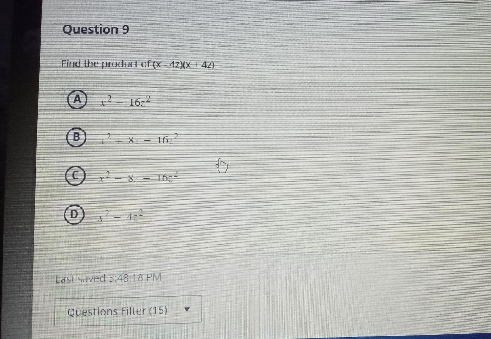 Solved Find the product of (x−4z)(x+4z) (A) x2−16z2 (B) | Chegg.com