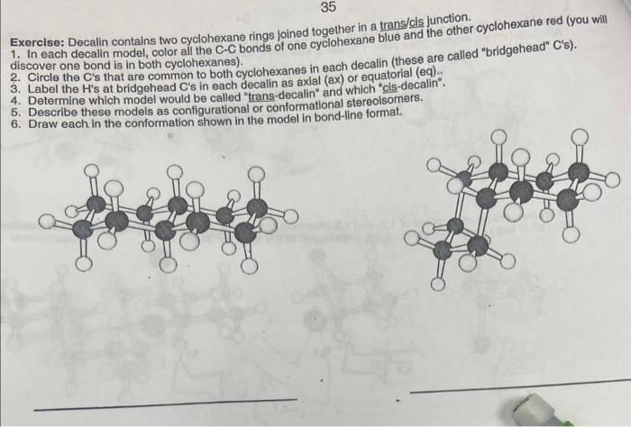 Solved Exercise: Decalin contains two cyclohexane rings | Chegg.com
