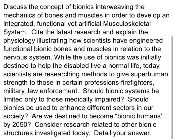 Solved Discuss the concept of bionics interweaving the | Chegg.com