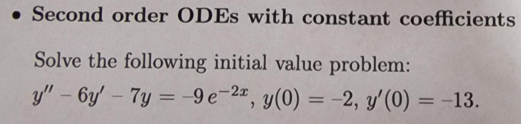 Solved . Second order ODEs with constant coefficients Solve | Chegg.com