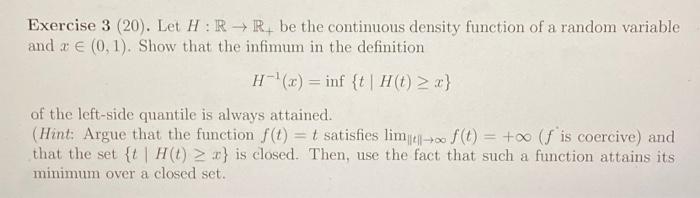 Solved Let H: R → R+ be the continuous density function of a | Chegg.com